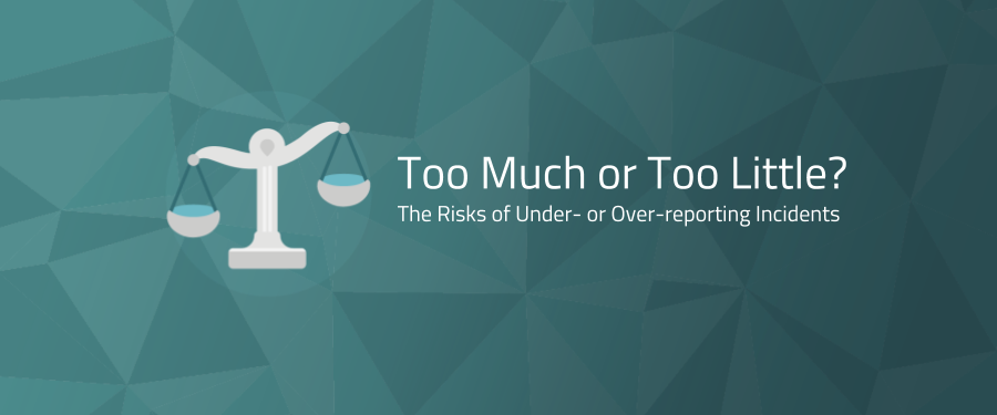 Too Much or Too Little? The Risks of Under- or Over-reporting Incidents